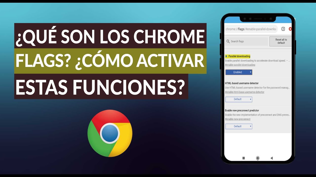 ¿Qué son los Chrome Flags y Cómo Podemos Activar Estas Funciones Ocultas?