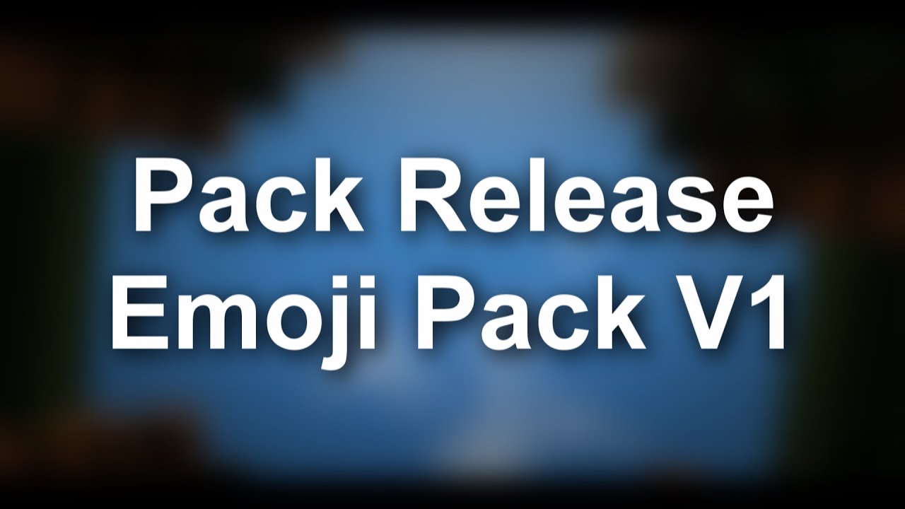 Pack Release |  Emoji Pack v1