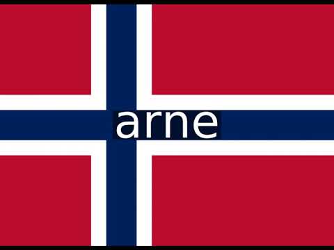 How to pronounce arne in Norwegian