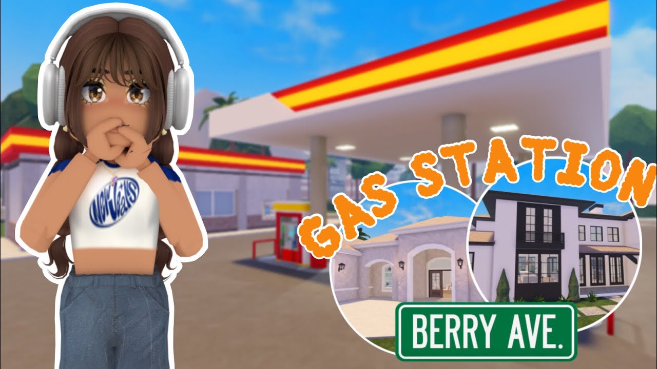 NEW BERRY AVENUE UPDATE *GAS STATION* 🚙