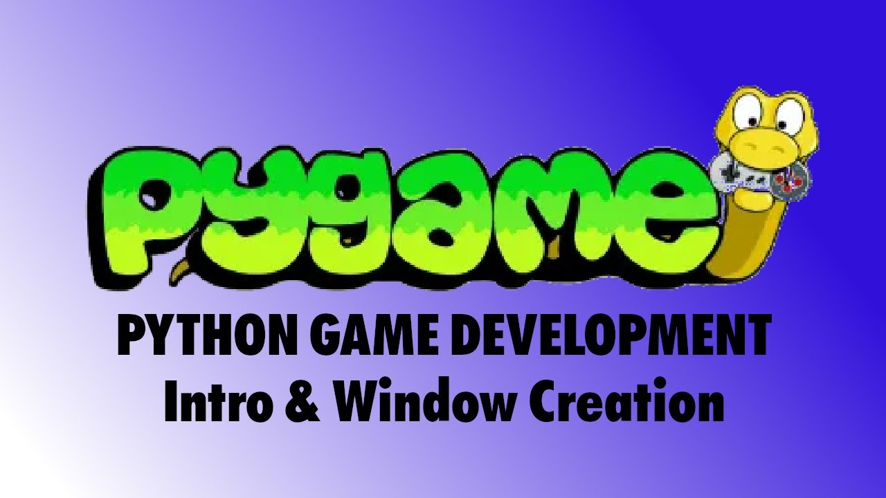 Create games with Python - Pygame Intro & Window creation