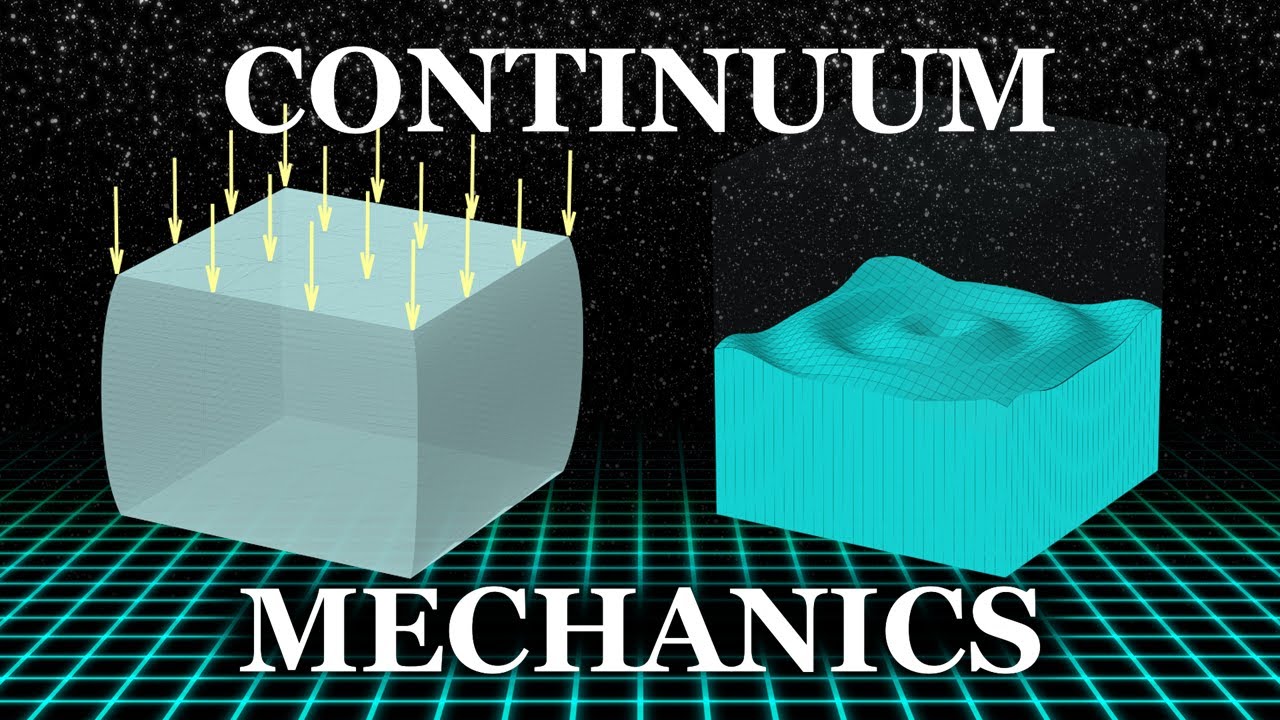 Continuum Mechanics Introduction In 10 Minutes