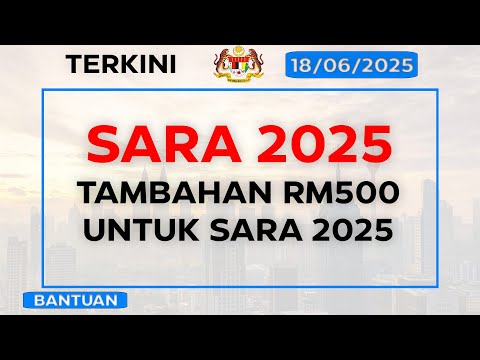 Berita Baik SARA 2025 Tambahan Amaun Julai Siapa Layak Dapat Sehingga RM500
