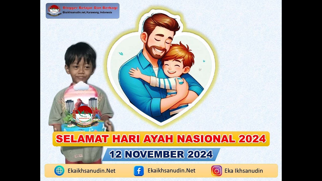 Selamat Hari Ayah Nasional 2024 - Ekaikhsanudin.Net