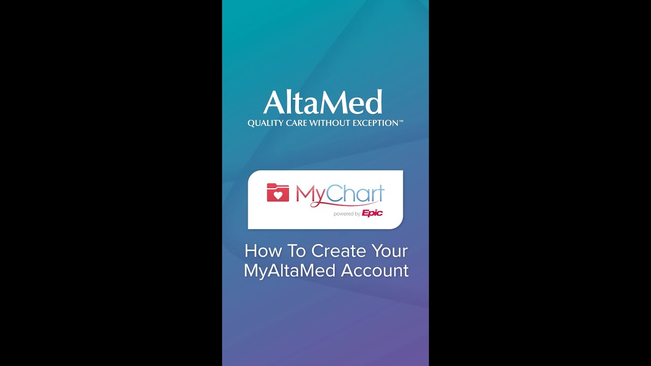 AltaMed | MyChart App: How to Create your Account