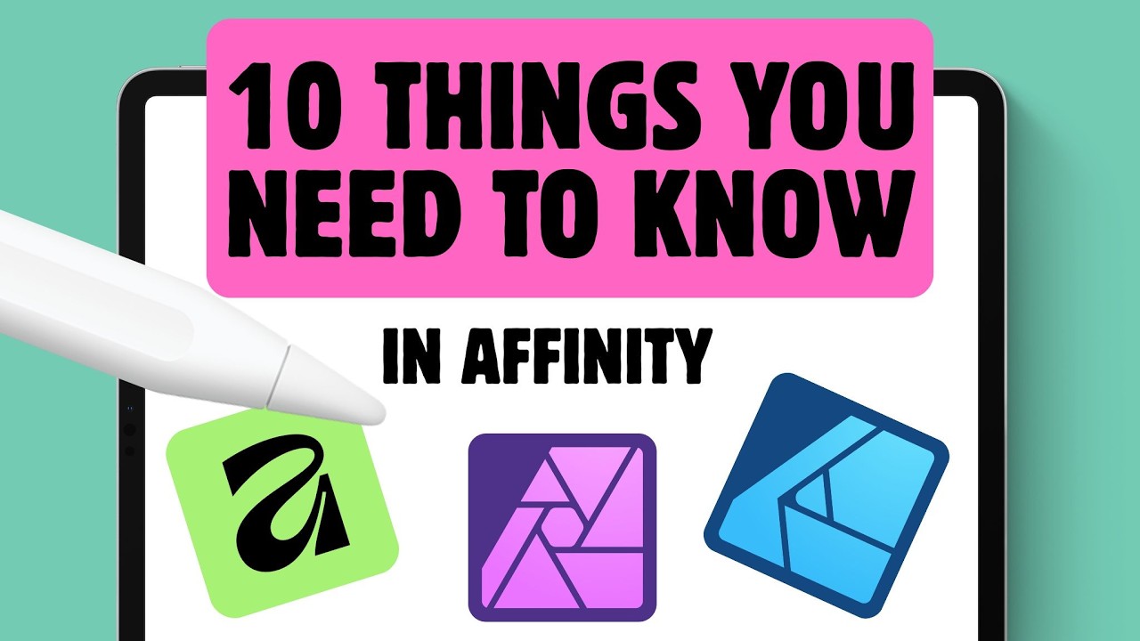 10 Things You Need To Know About the Affinity Apps