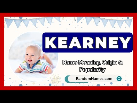 Kearney - Baby Boy Name Meaning, Origin & Popularity - RandomNames.com