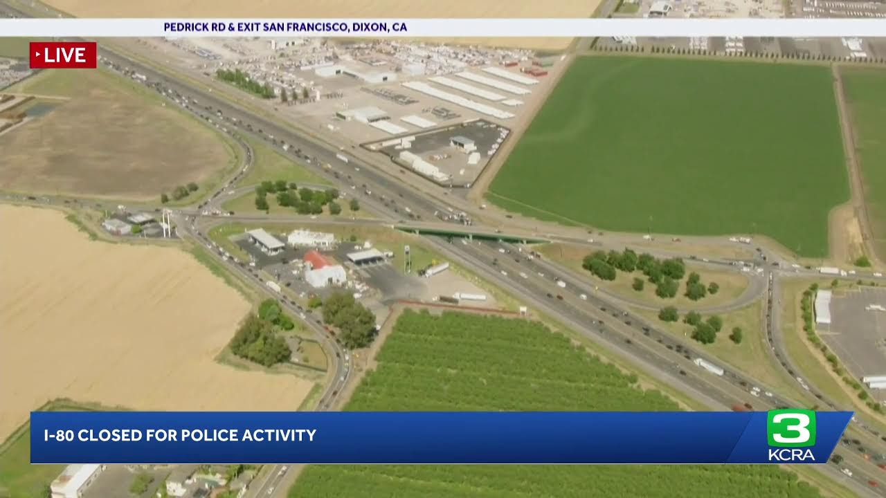 LIVE | LiveCopter 3 shows eastbound I-80 closed in Dixon