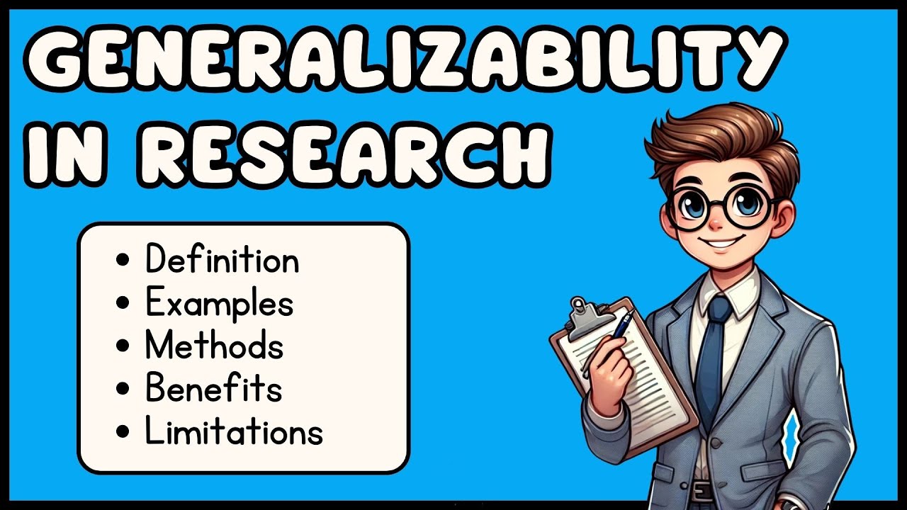 Generalizability: Definition and Examples (In 4 Minutes)