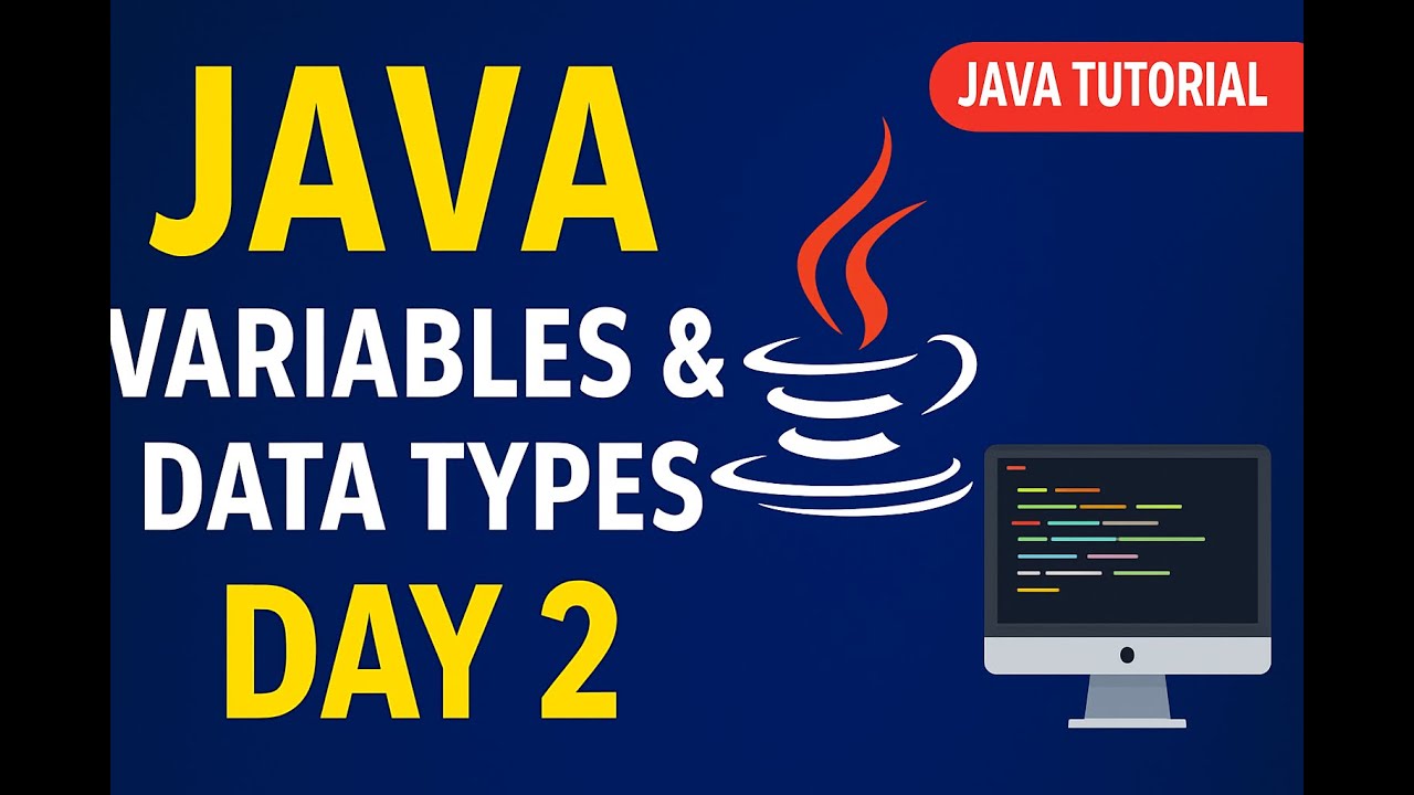 Java Variables & Data Types Explained | Java Tutorial for Beginners Day 2 (2025)