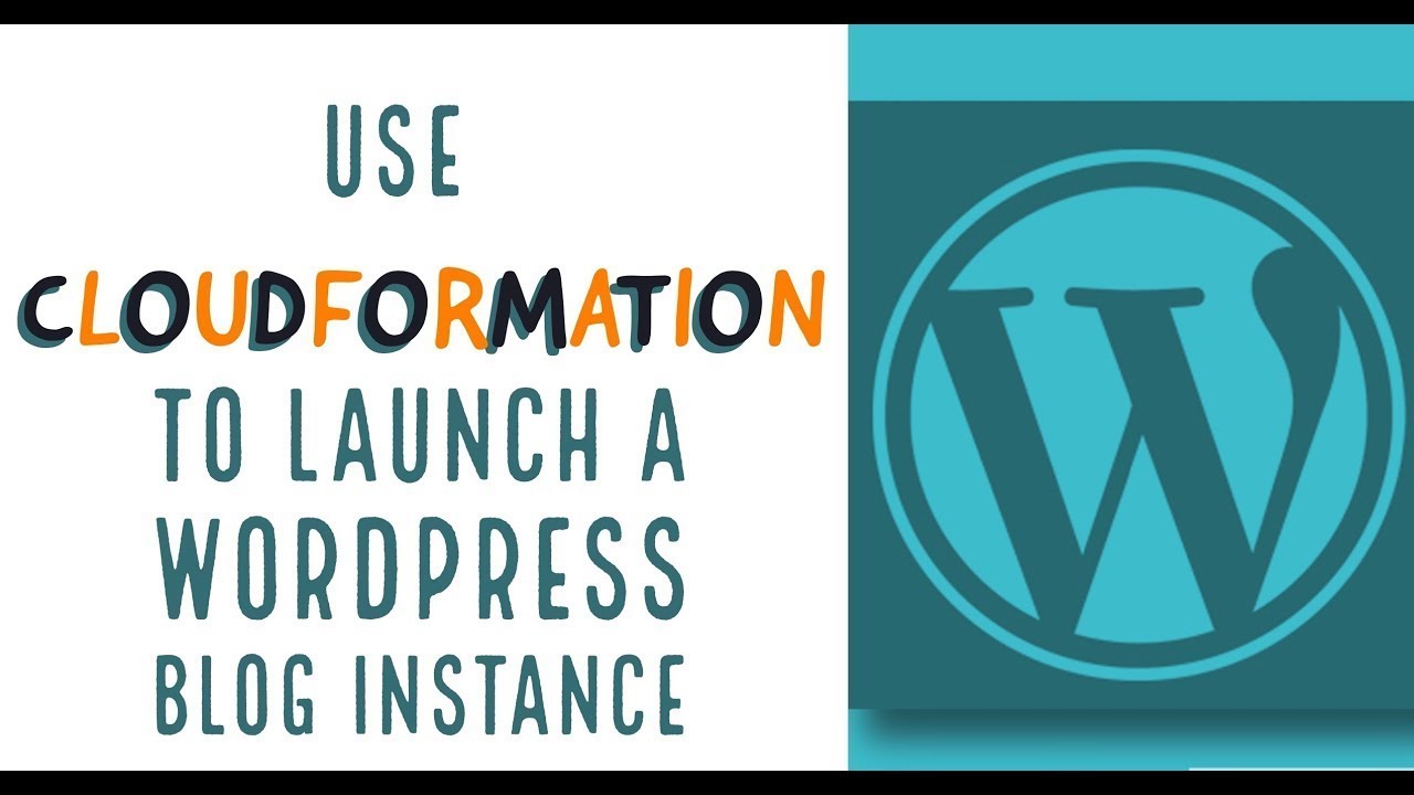 How to deploy and configure WordPress blog with AWS CloudFormation