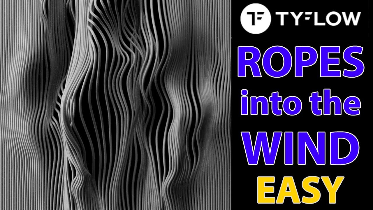 Ropes into the wind | tyflow Tutorial - Easy