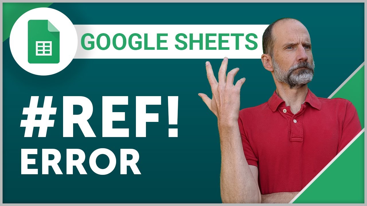 Google Sheets - The #REF! Error and How to Fix It