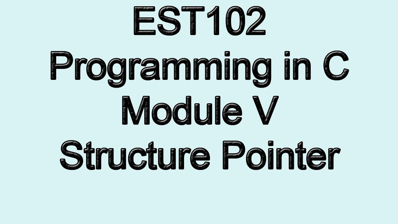 Pointer to Structure | Module 5 | KTU EST 102 Programming in C