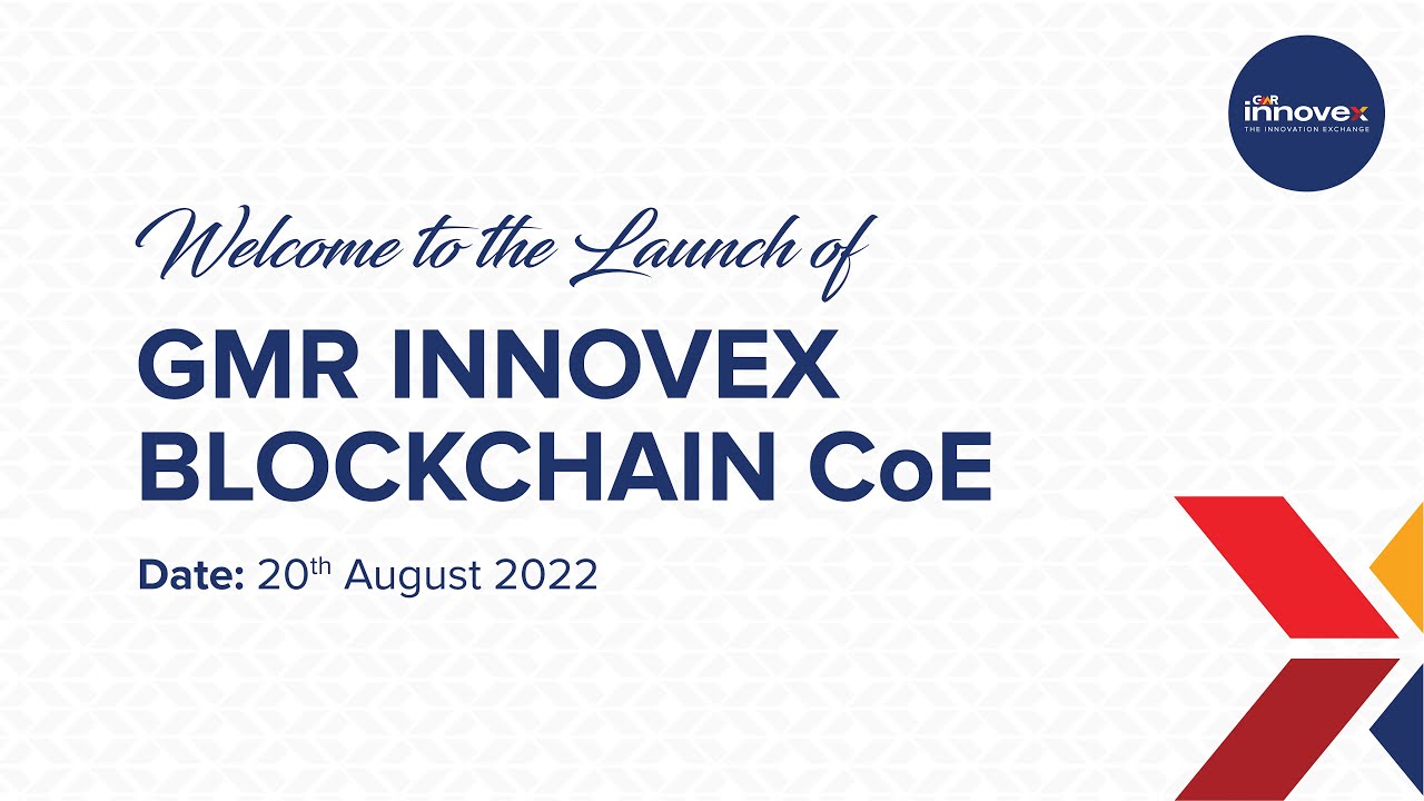 Launch of GMR Innovex Blockchain CoE