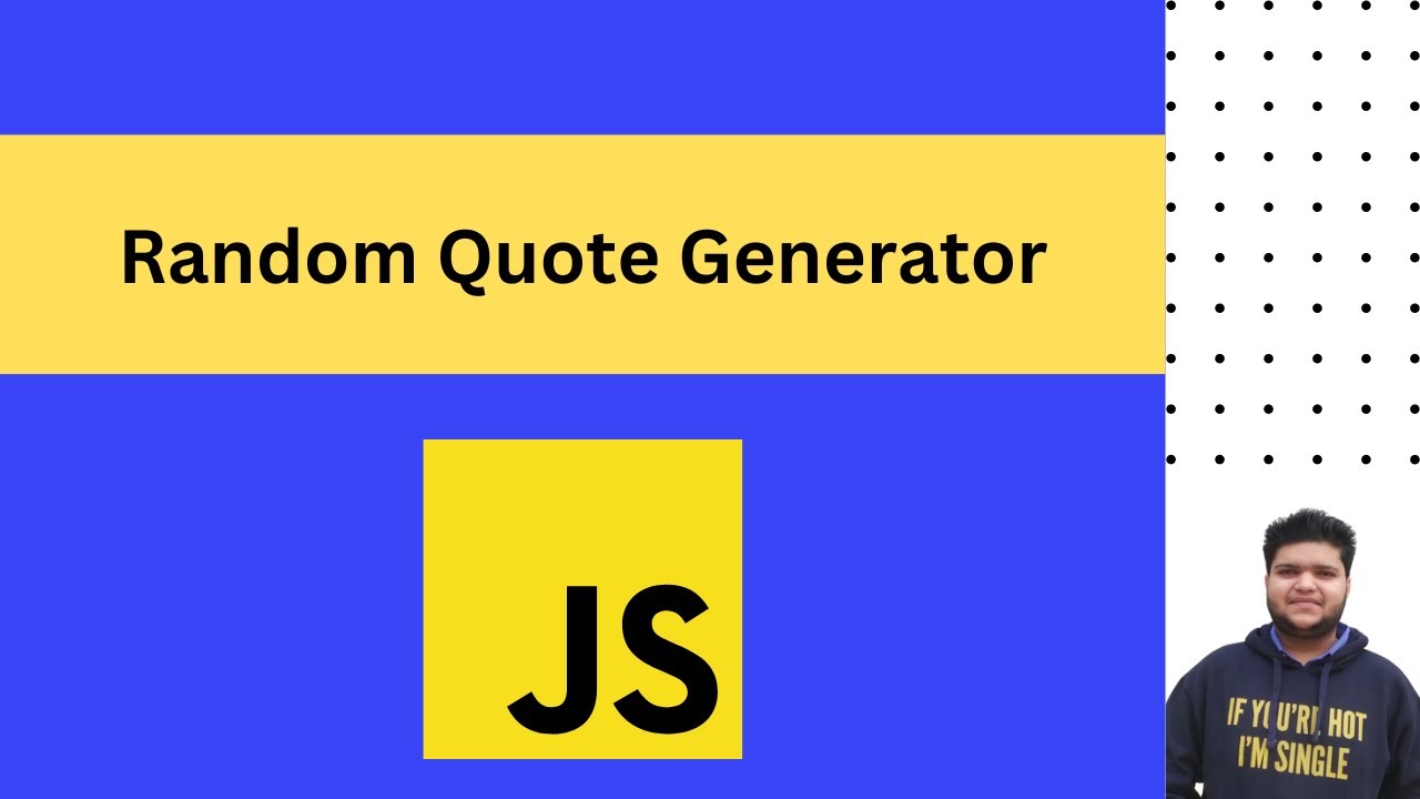 Build a Random Quote Generator using HTML, CSS and Vanilla JavaScript
