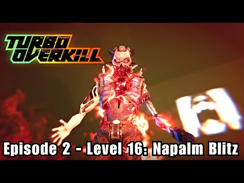 Steam Community :: Video :: Turbo Overkill - Episode 2 - Level 16: Napalm Blitz (Unkommentiert)