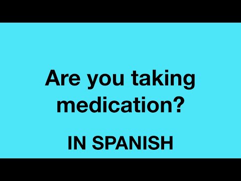 How To Say (Are you taking medication?) In Spanish