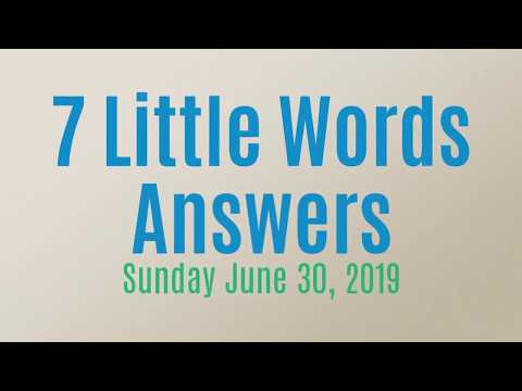 7 Little Words Daily Puzzle June 30 2019