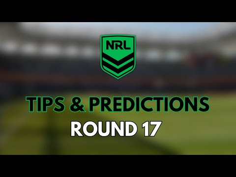 NRL Tips & Predictions - Round 17