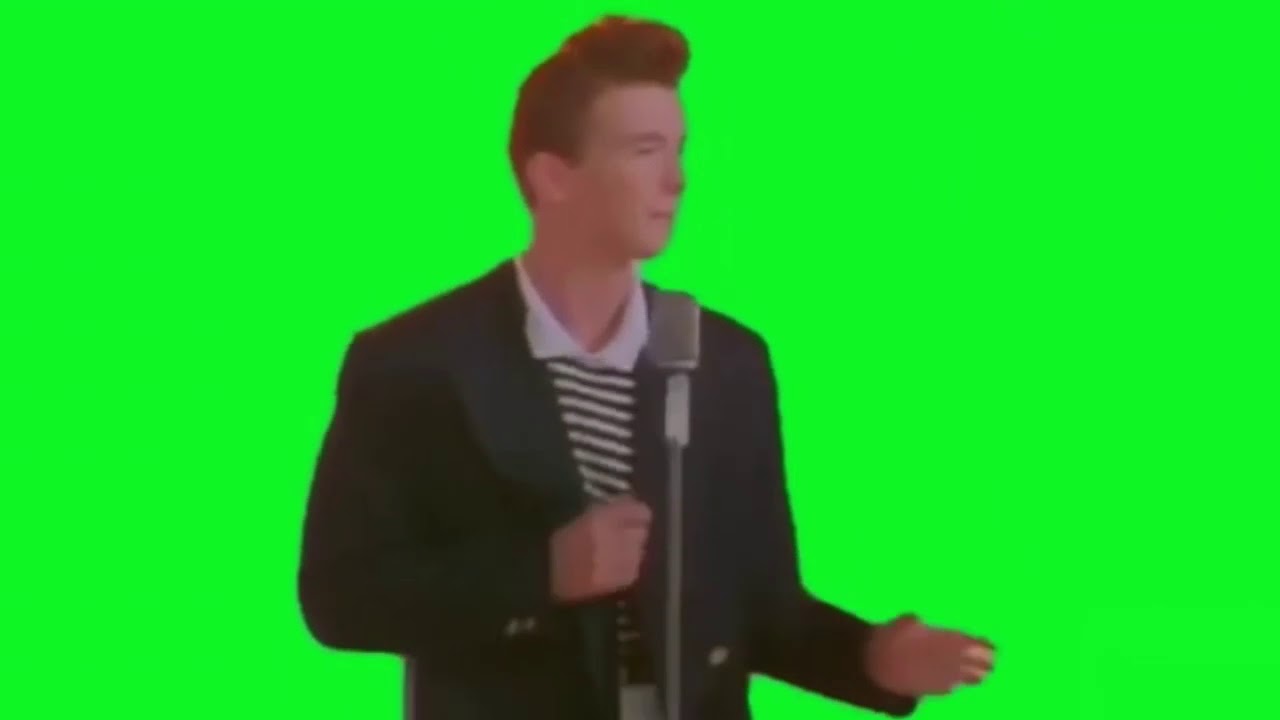 Never Gonna Give You Up - Rick Rolled - Green Screen
