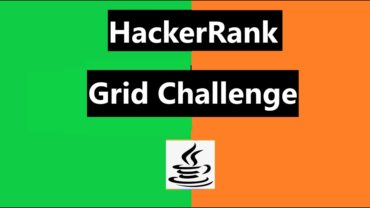 Grid Challenge Hackerrank Solution - java 8| Hackerrank Algorithm | realNameHidden