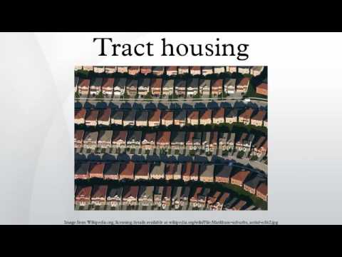 Tract housing