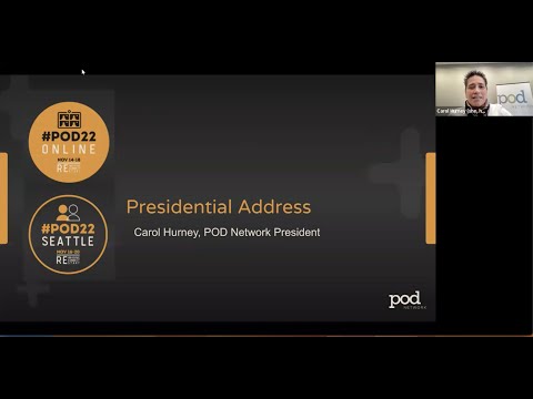President's Address POD22 - Carol Hurney; Re:Calibrating Your Educational Development Compasses
