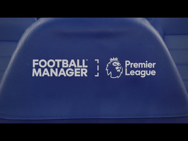 Football Manager joins hands with the Premier League in a multi-year ...