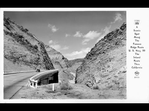 Historic Highway 99 Association of California - New Video – Piru Gorge ...