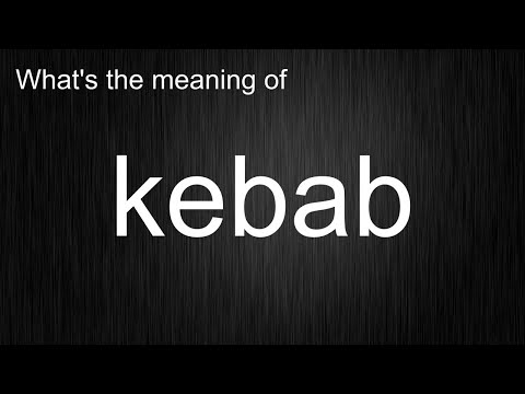 Pronounce kebab This Way, Learn Meaning Techniques!