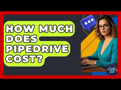 How Much Does Pipedrive Cost? - Customer Support Coach