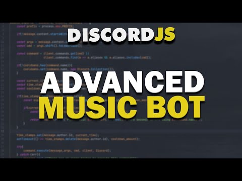 How To Make A Discord Bot - Music Bot Advanced (2021)