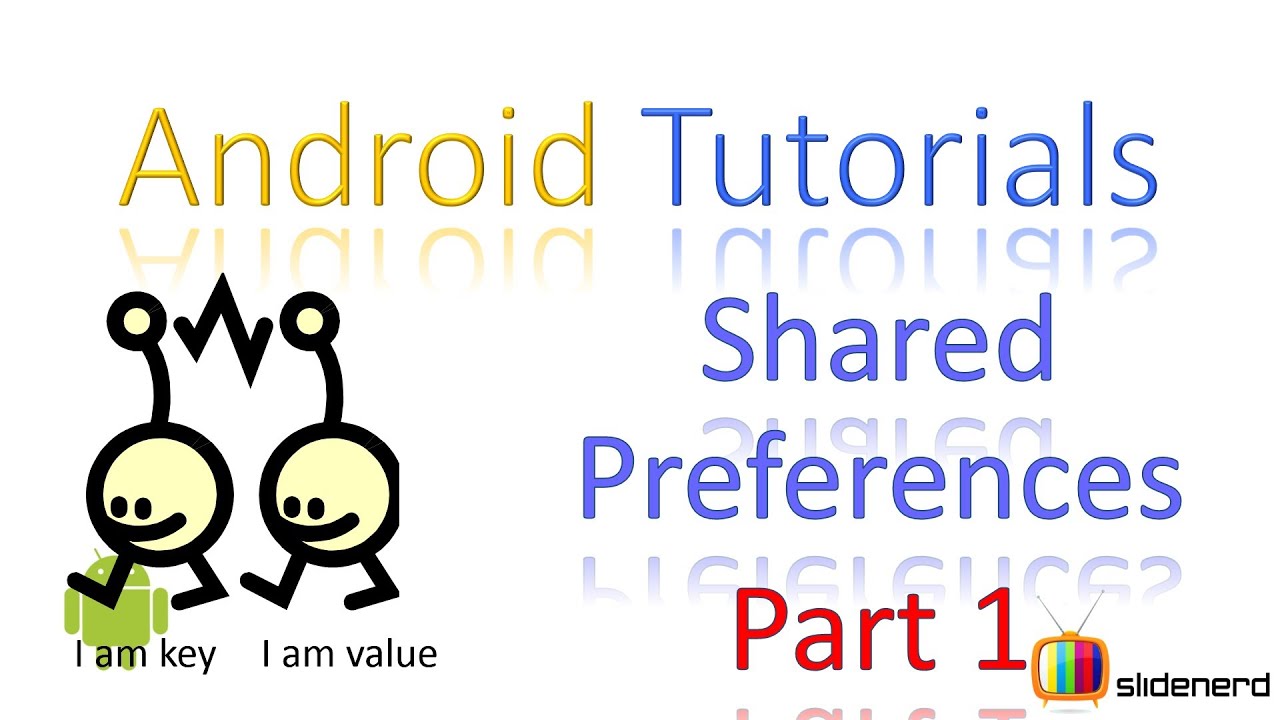 149 Android SharedPreferences Tutorial Part 1 |