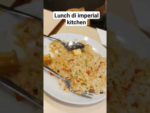makan siang di imperial kitchen enak sekaki rasanya restaurant alhamdulillah