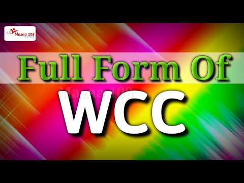 full form of WCC | WCC stands for | WCC Means | Organizations Name | Mazaa 108 | #Mazaa108