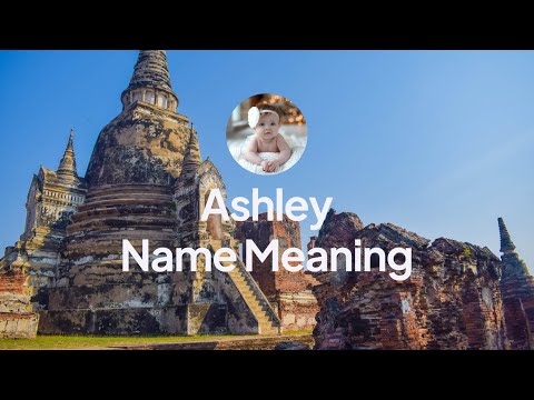 Ashley Name Meaning - Name Meaning