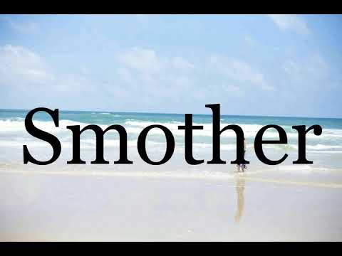 How To Pronounce Smother๐๐๐๐๐๐Pronunciation Of Smother
