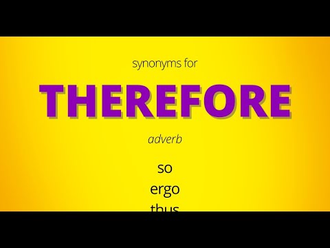 Synonyms For Therefore, so, ergo, thus, hence, then, accordingly, as a result, consequently