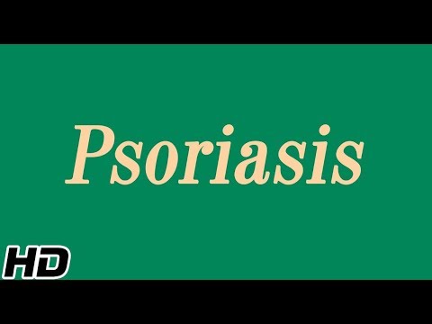 Psoriasis, Causes, Types, Sign and Symptoms, Diagnosis and Treatment.