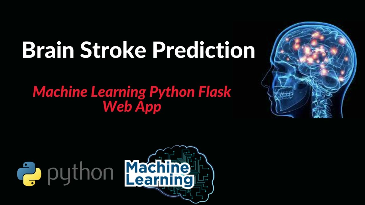 Brain Stroke Prediction Machine Learning Source Code | Web App | Flask