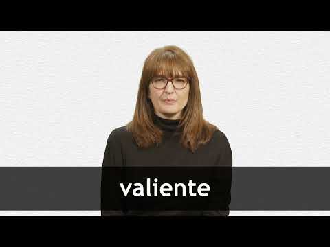 Traducción en inglés de “VALIENTE” | Collins Diccionario español-inglés
