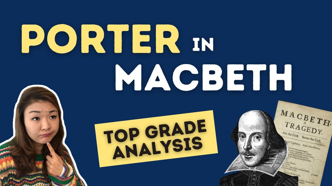 Exploring the Role of the Porter in Macbeth: A Character Analysis ...
