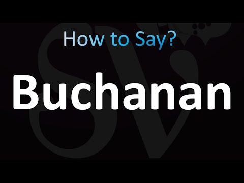How to Pronounce Buchanan (correctly!)
