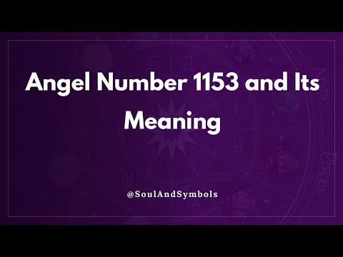 Angel Number 1153 and Its Meaning | Seeing 1153? ✅