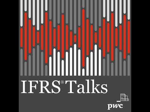 Episode 73: COVID-19 Impact on IFRS 9, Expected Credit Loss