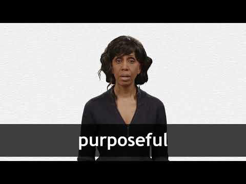 PURPOSEFUL definition and meaning | Collins English Dictionary