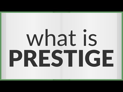 Prestige | meaning of Prestige