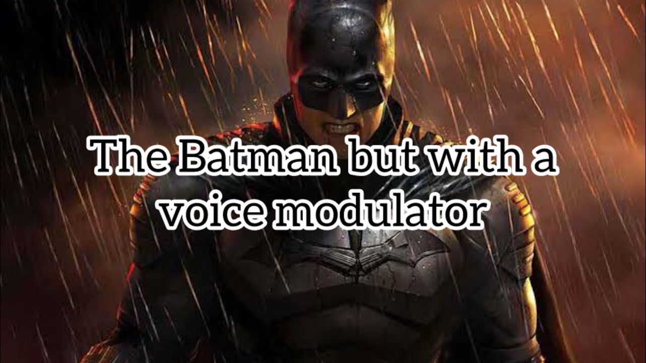 The batman with voice modulator / if the batman had used batffleck-style voice modulator