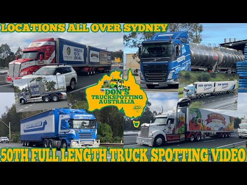 Don's Truckspotting Australia's 50th Full Length Truck Spotting Video #truckspotting #trucks #sydney